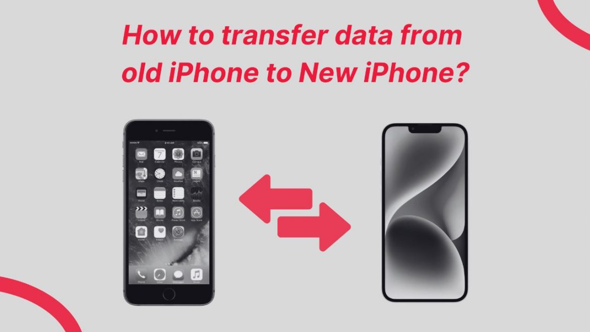 How to transfer data from old iPhone to New iPhone? – Pay1 Merchant | Blog