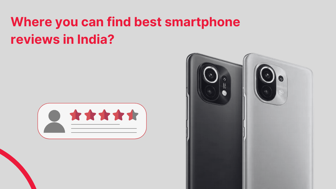 Where you can find best smartphone reviews in India? – Pay1 Merchant | Blog
